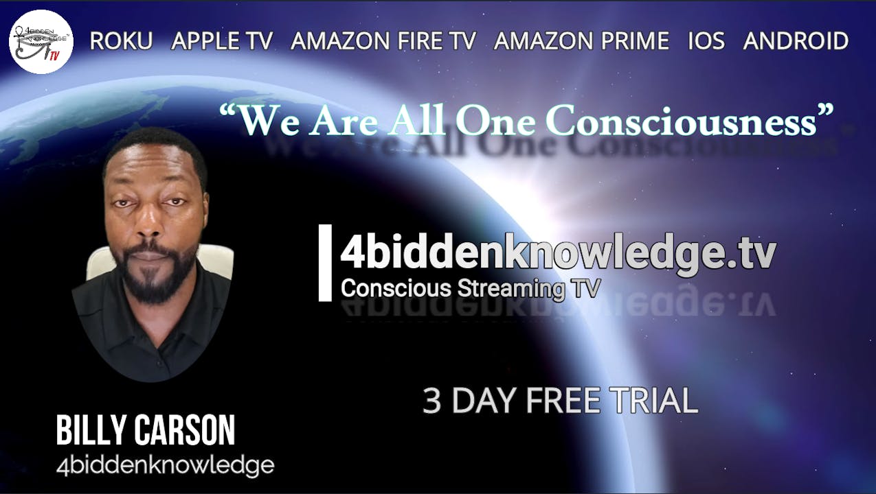 Billy Carson Shares How "We Are All One Consciousness" - 4BK Series ...