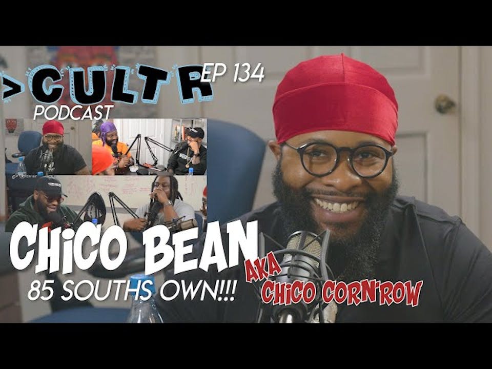 CHICO BEAN | MORE THAN CULTR - SEASON1 - Channel Eighty Five