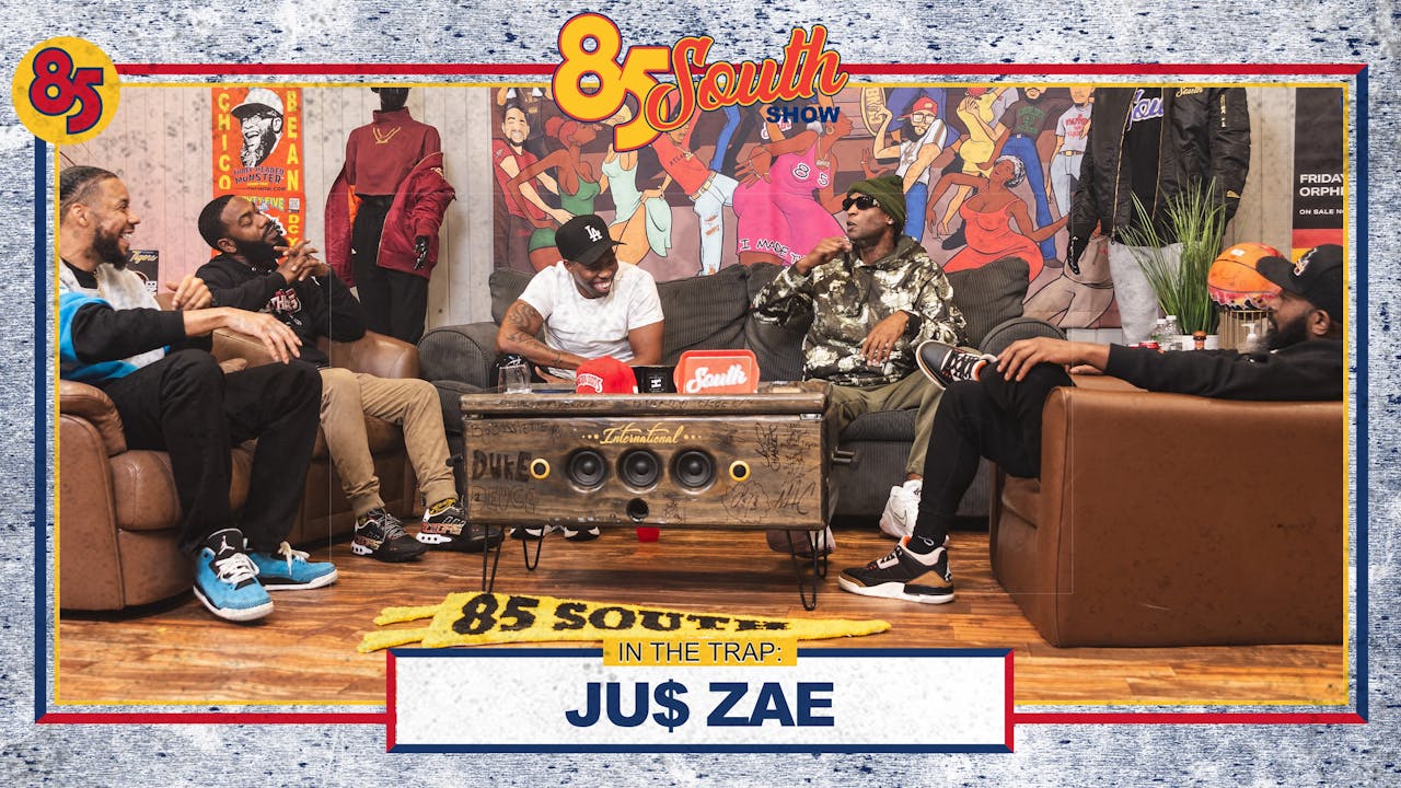 JUS ZAE IN THE TRAP! | 85 SOUTH SHOW | 03.06.24 - Channel Eighty Five