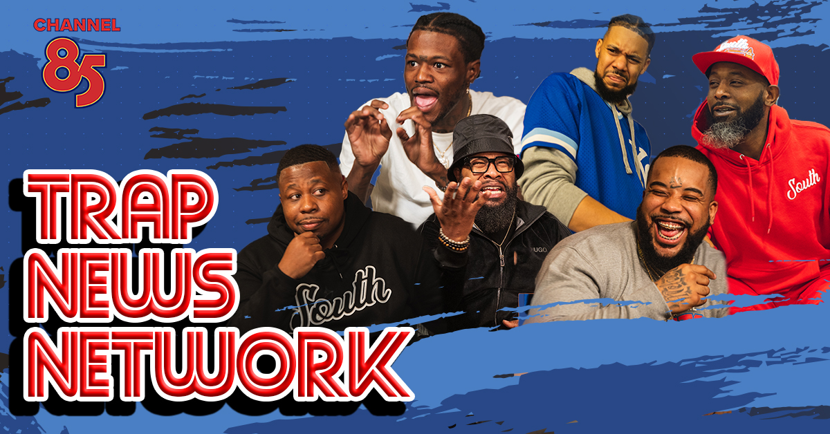 Trap News Update - Channel Eighty Five