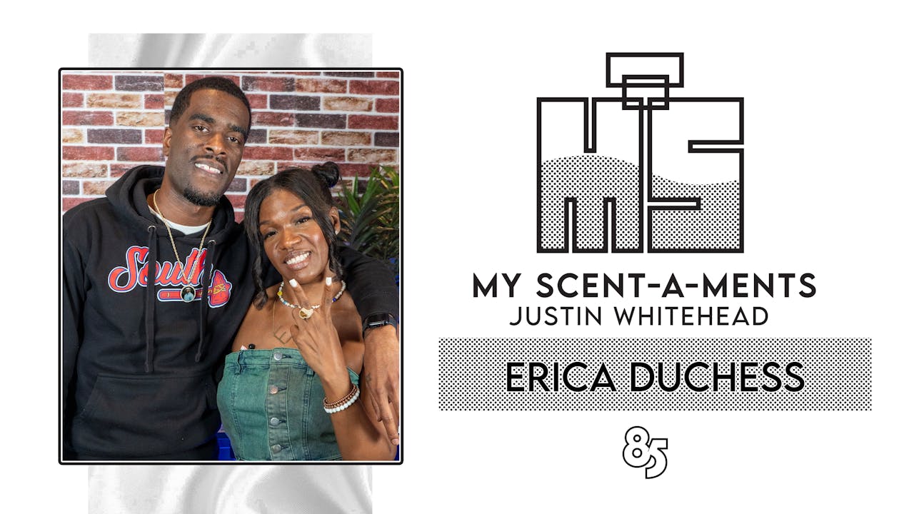 My Scent - A - Ments | Justin Whitehead Ft Erica Duchess | Episode 003 ...