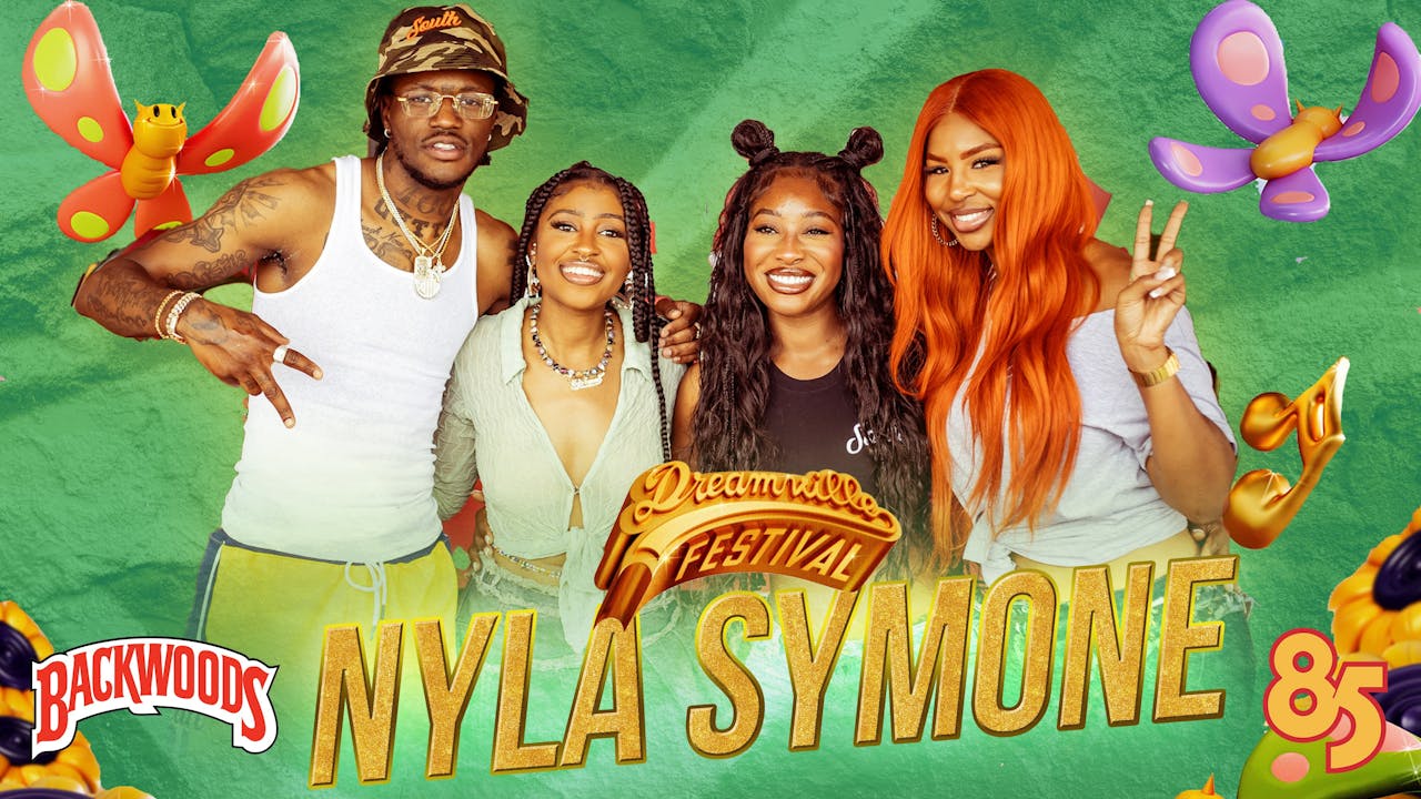 BACKWOODS BACKSTAGE | 85 SOUTH SHOW | NYLA SYMONE - NEW RELEASES - Channel Eighty Five