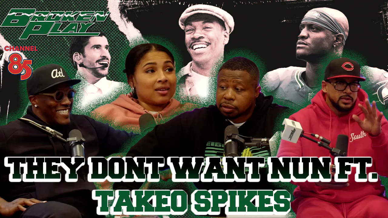 BROKEN PLAY | NAVV GREENE FT. TAKEO SPIKES & REGGIE BALL | S04 | EP 23 ...