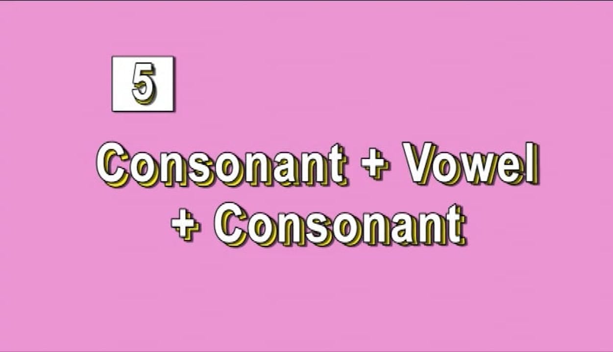 Lesson 5 - Consonant + Vowel + Consonant - 21 SELF-TAUGHT READING ...