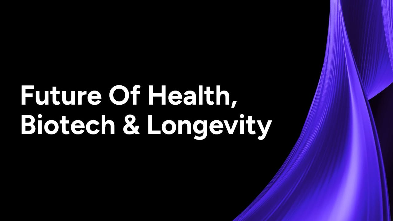 3.11 The Future of Health, Biotech and Longevity - Exponential Mastery