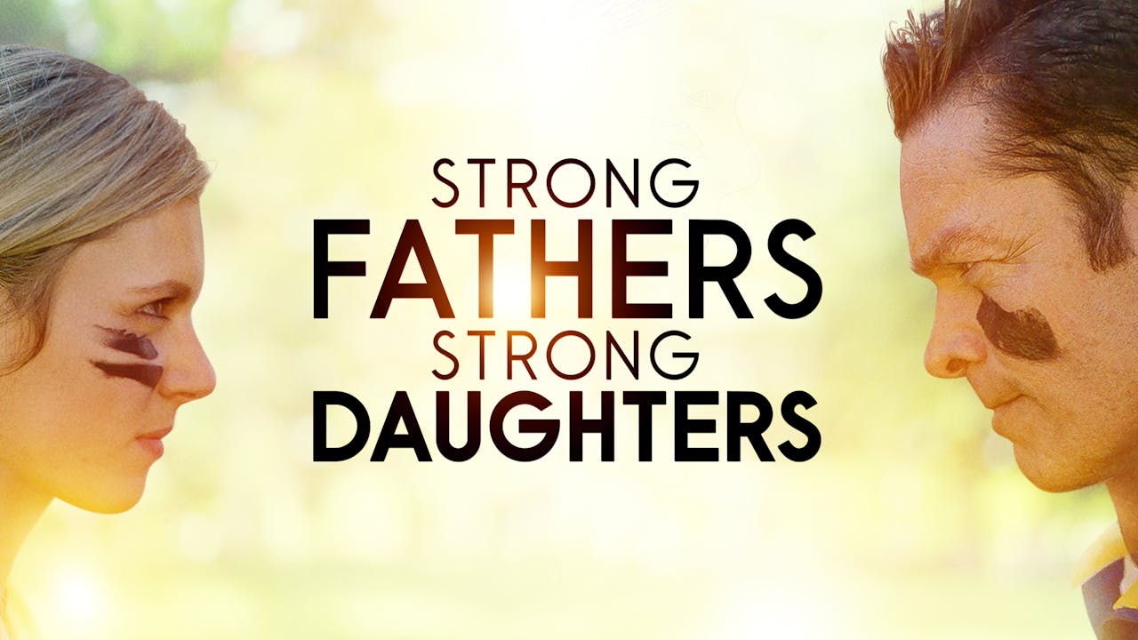 Strong Fathers, Strong Daughters - Strong Fathers, Strong Daughters - GOOD.