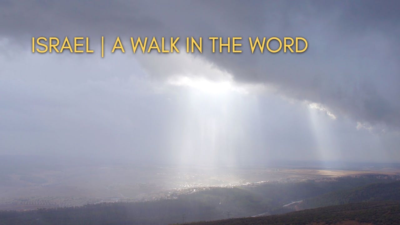 Israel - A Walk in the Word - Israel - A Walk in the Word - GOOD.