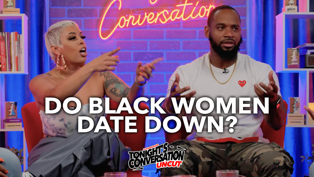 Do Black Women Date Down? - Season 3 - Tonight's Conversation
