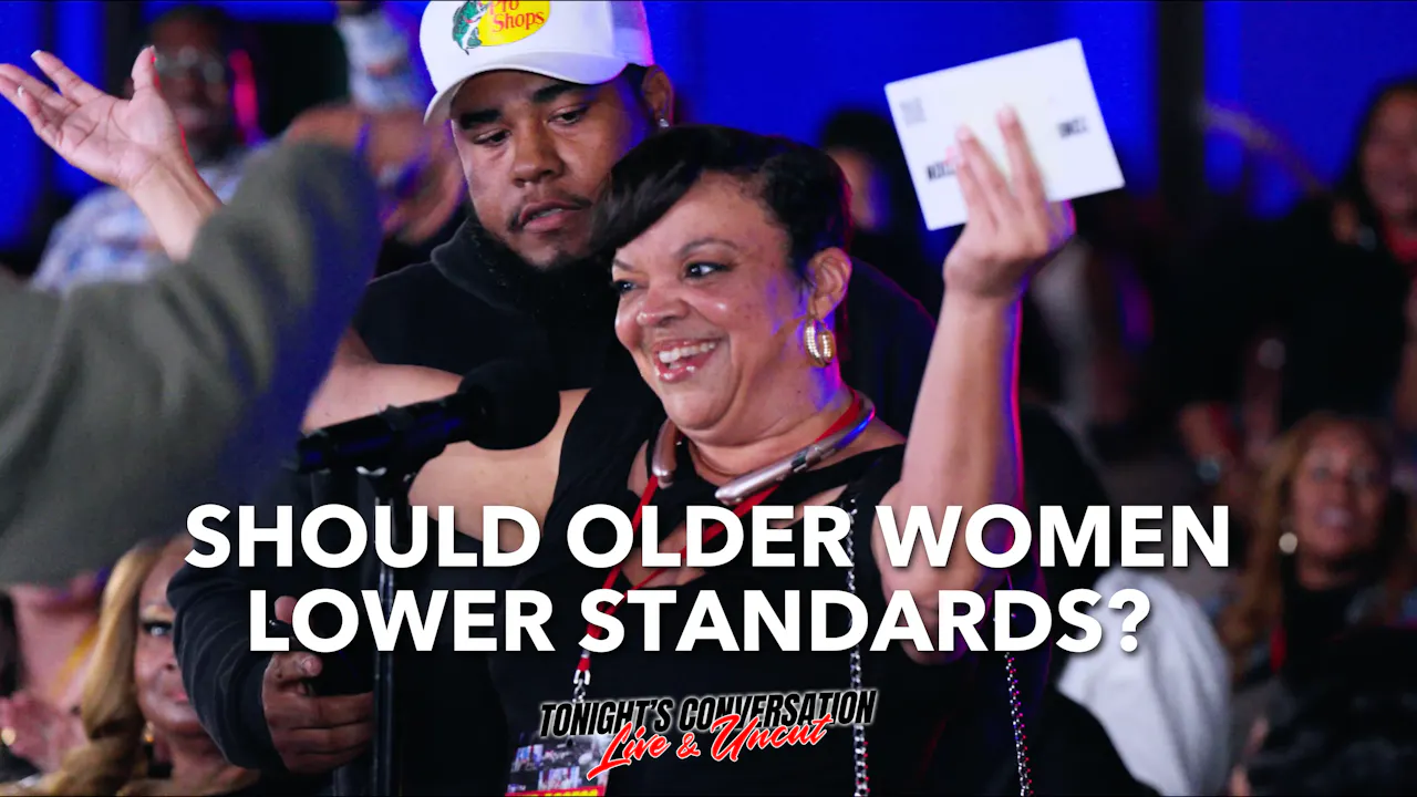 Should Older Women Lower Standards? - Season 4 - Tonight's Conversation