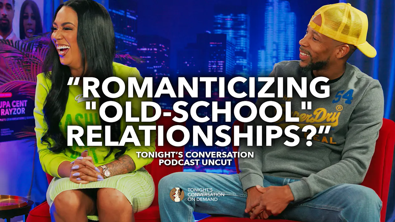 Romanticizing "Old-School" Relationships? - Season 4 - Tonight's ...