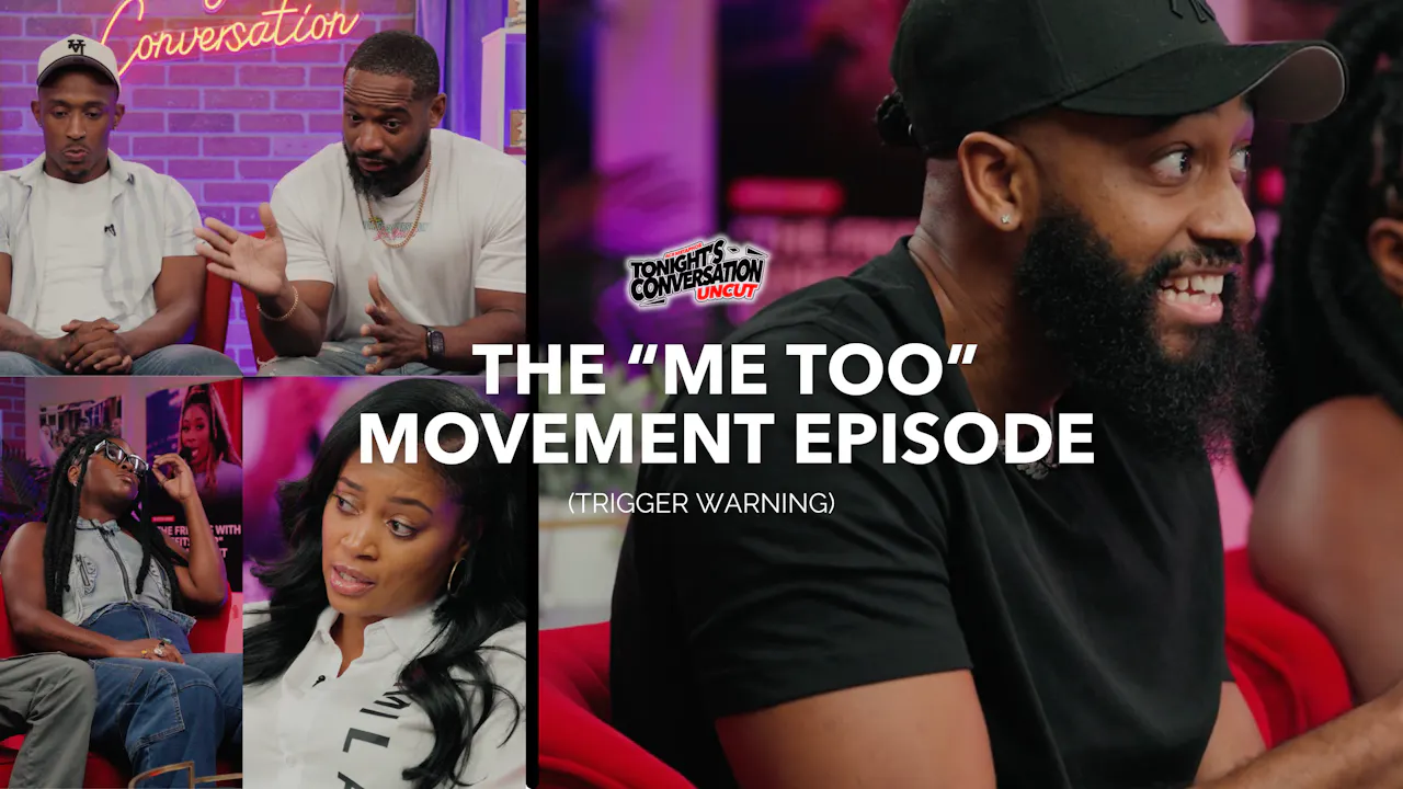 "Me Too" Movement Episode - Season 5 - Tonight's Conversation