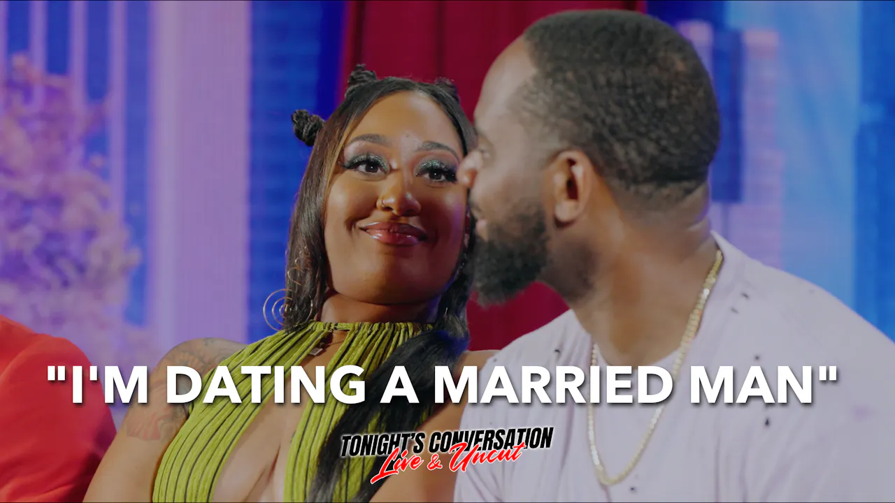 "I'm Dating a Married Man" - Season 3 - Tonight's Conversation