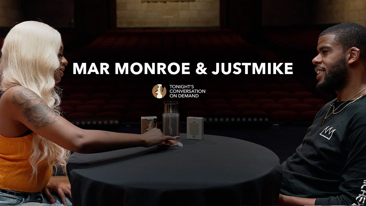 Just Mike Meets Mar Monroe - Season 1 - Tonight's Conversation