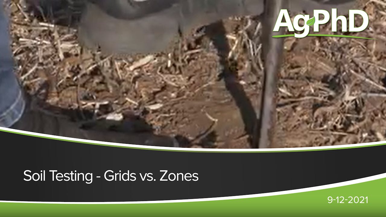 Soil Testing - Grids vs. Zones | Ag PhD - 2021 - AcresTV