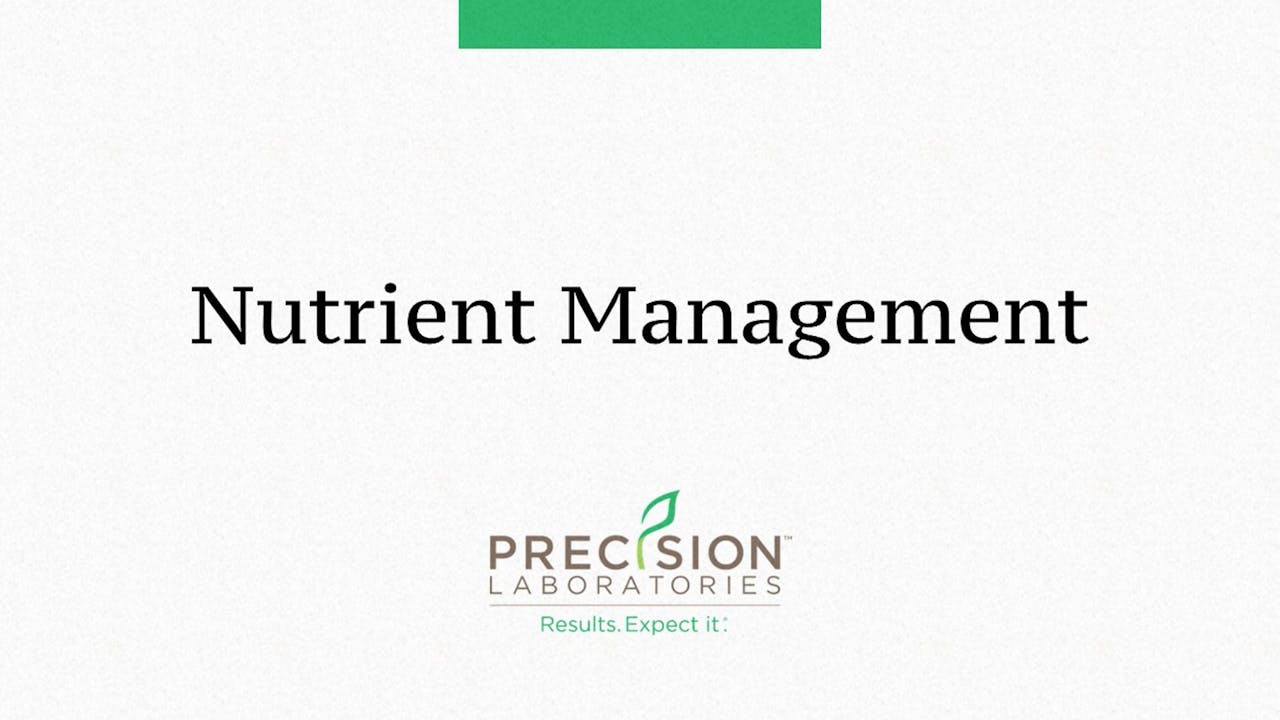 Nutrient Management | Precision Laboratories - Fertility - AcresTV