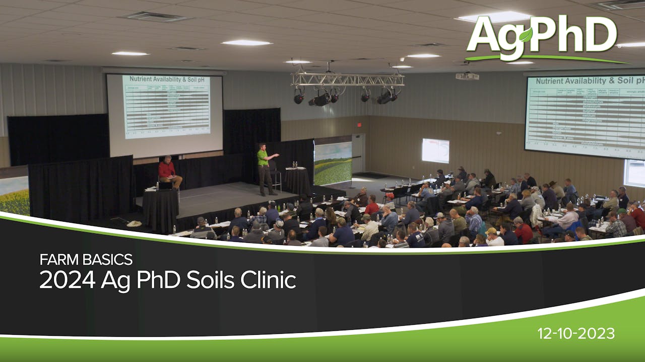 2024 Ag PhD Soils Clinic - 2023 - AcresTV
