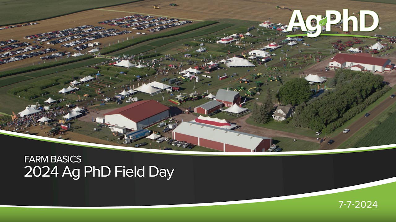 2024 Ag PhD Field Day | Ag PhD - 2024 - AcresTV