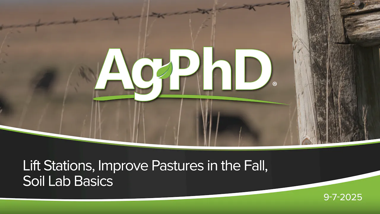 Lift Stations, Improve Pastures in the Fall, Soil Lab Basics | Ag PhD ...