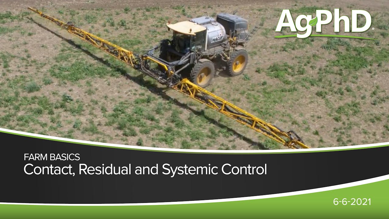 Contact, Residual, and Systemic Control | Ag PhD - 2021 - AcresTV