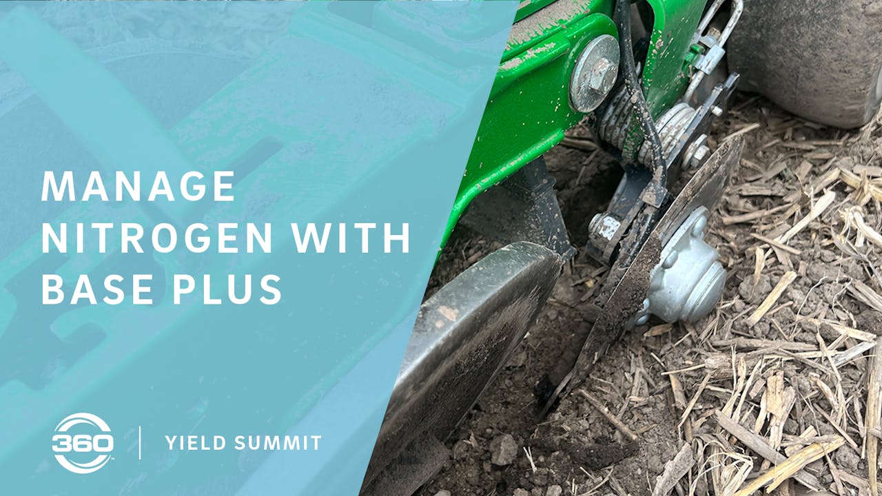 Manage Nitrogen Costs with a Base Plus Nitrogen Strategy | 360 Yield ...