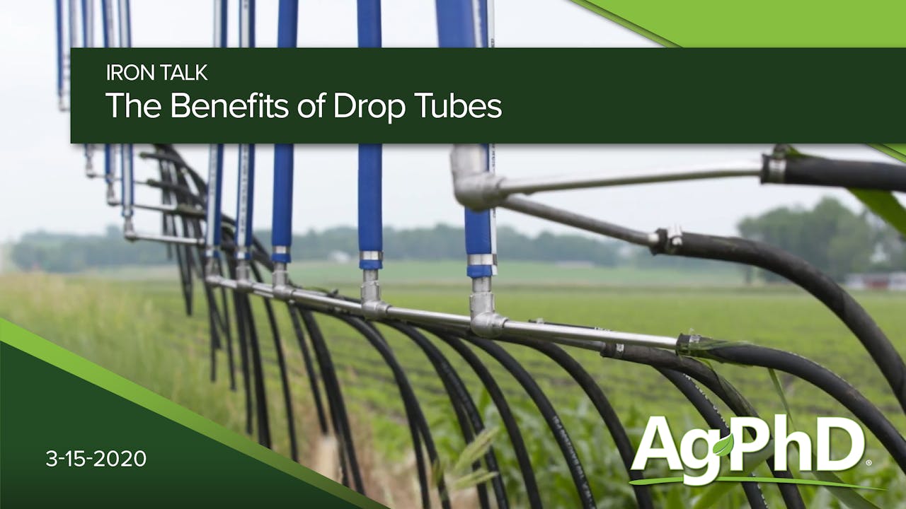 The Benefits of Drop Tubes | Ag PhD - 2020 - AcresTV