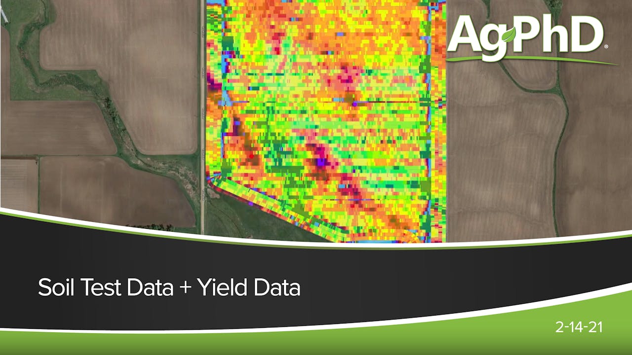 Soil Test Data and Yield Data | Ag PhD - 2021 - AcresTV