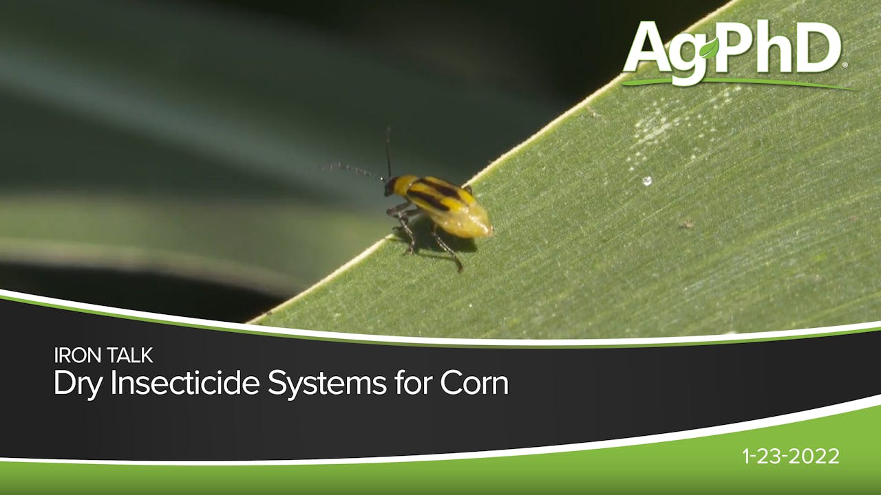 Dry Insecticide Systems for Corn | Ag PhD - 2022 - AcresTV