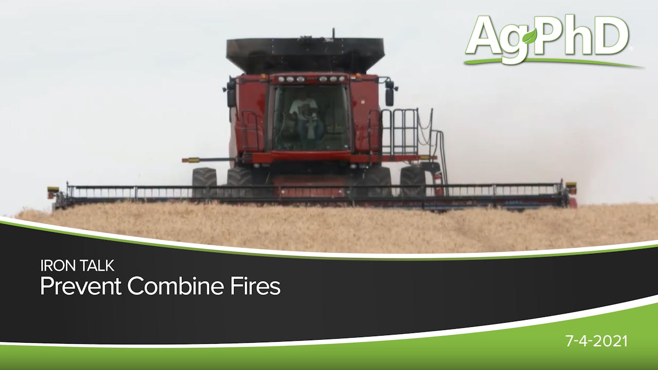 Prevent Combine Fires | Ag PhD - 2021 - AcresTV