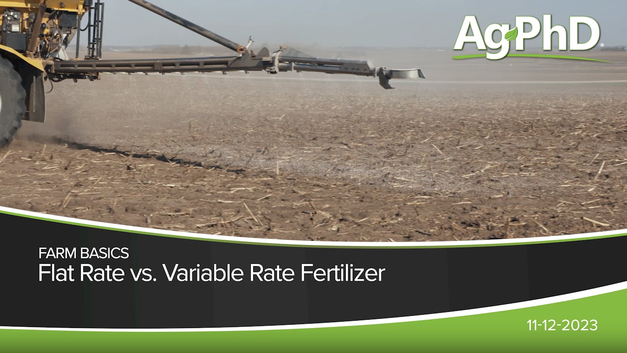 Flat Rate vs. Variable Rate Fertilizer | Ag PhD - 2023 - AcresTV
