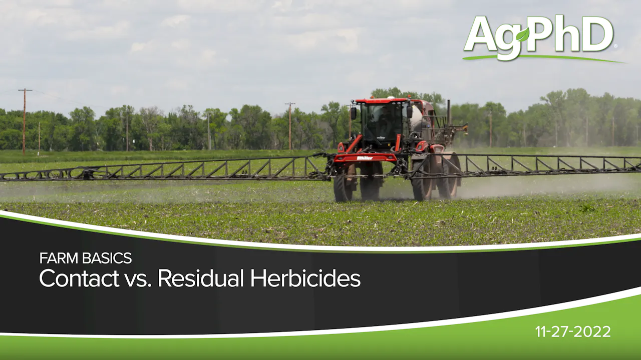 Contact vs Residual Herbicides | Ag PhD - 2022 - AcresTV