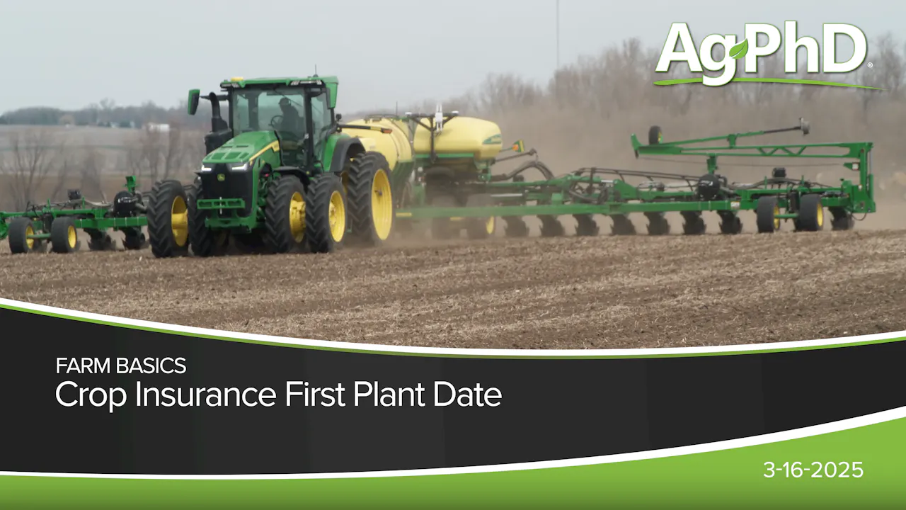 Crop Insurance First Plant Date | Ag PhD - 2025 - AcresTV
