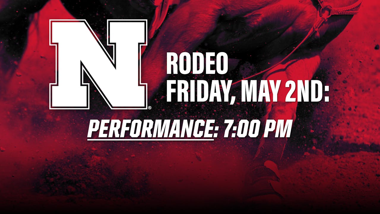Friday Performance 7pm | UNL Rodeo 2025 - 05/02/2025 - 2025 Rodeo - AcresTV