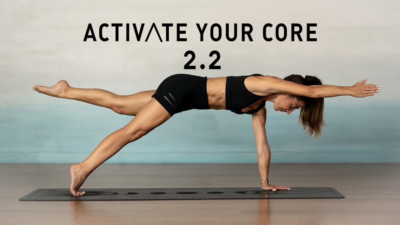Activate Your Core 2.2 - Activate Your Core 2.0 - Activate Your Core