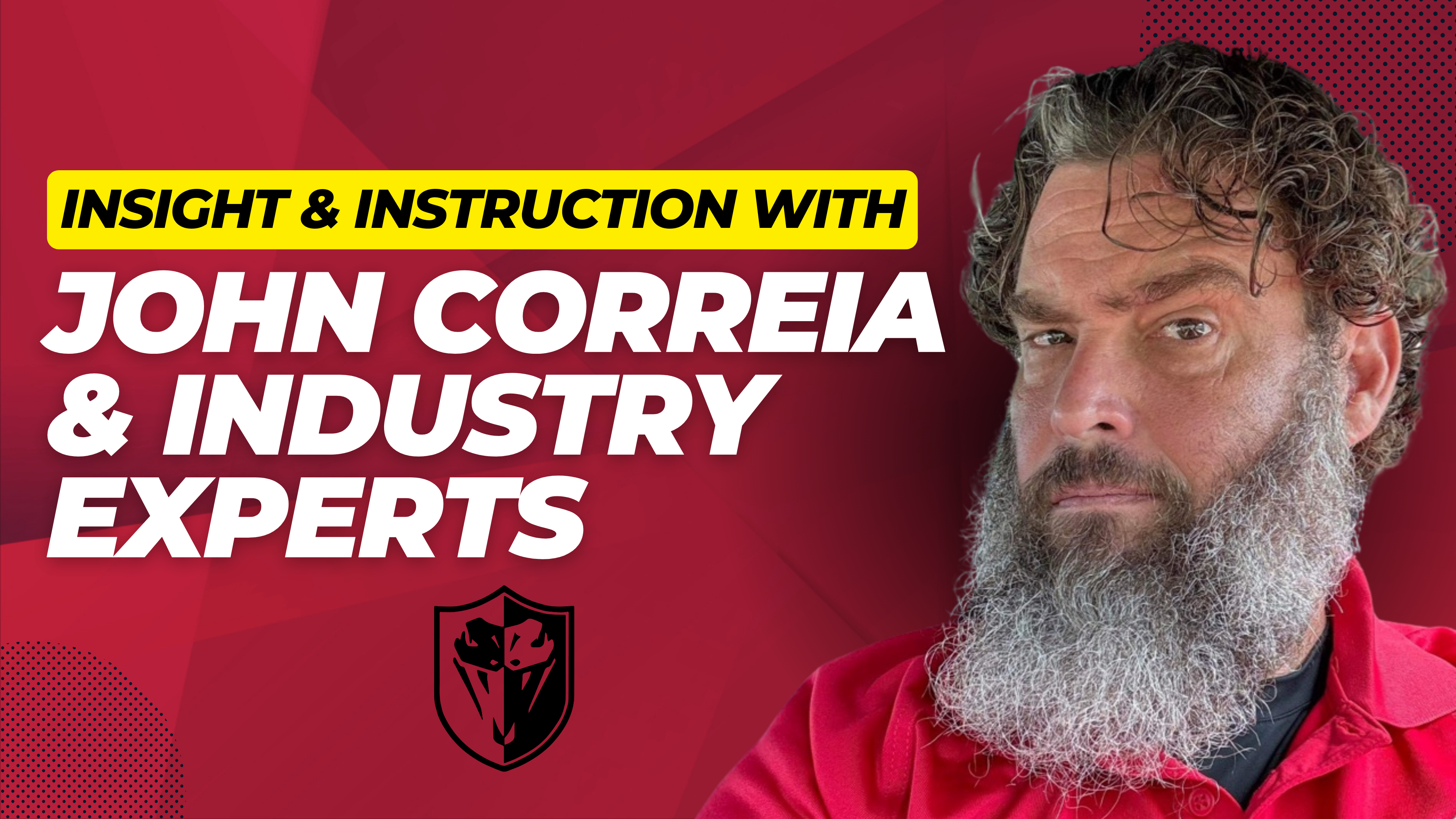 Insights and Instruction: Lessons with John Correia and Industry Experts - Active Self Protection