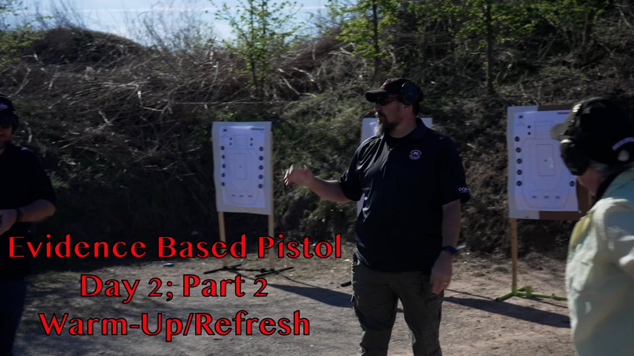Evidence Based Pistol Day Two Part 2 - Active Self Protection