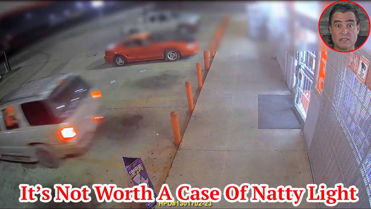 It’s Not Worth A Case Of Natty Light - Active Self Protection