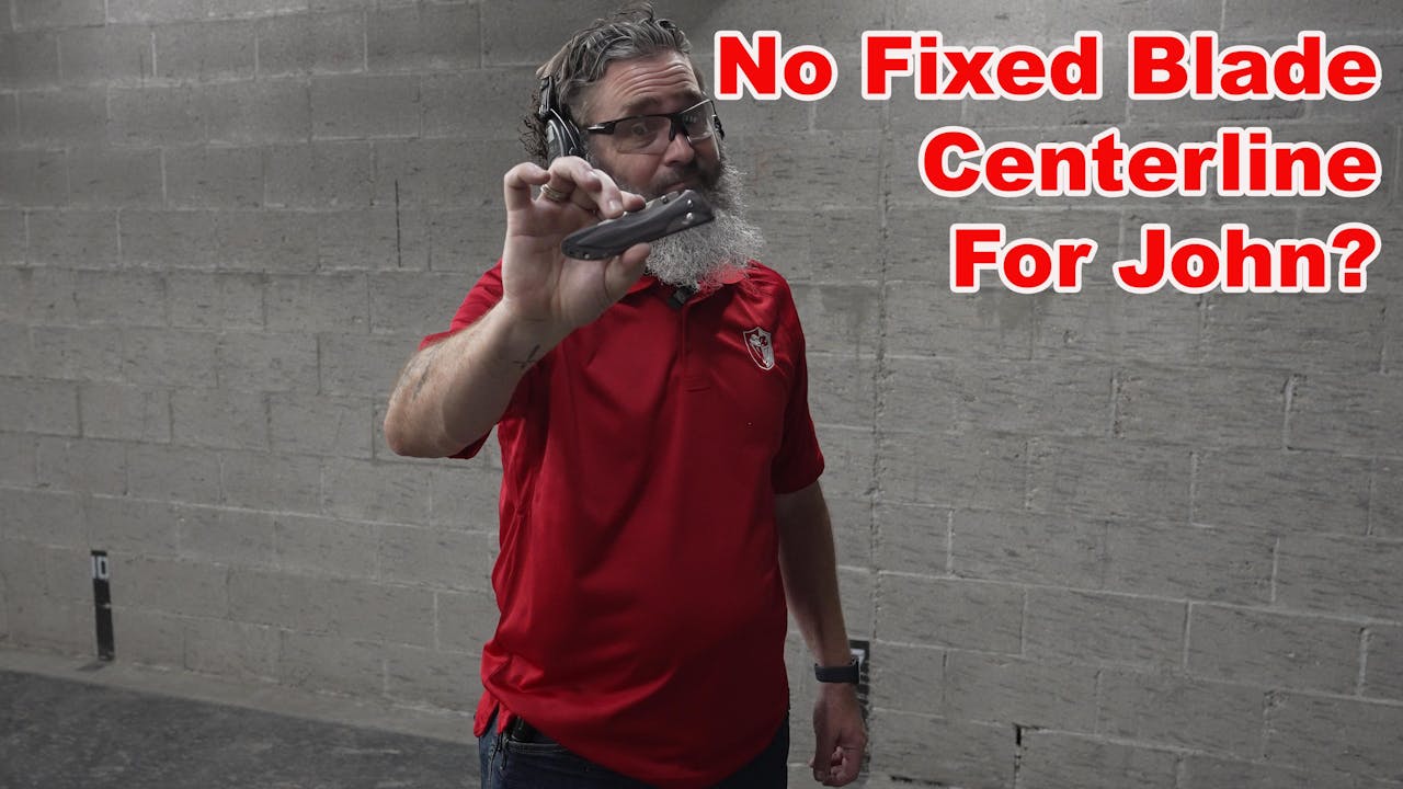 No Fixed Blade Centerline For John? - Active Self Protection