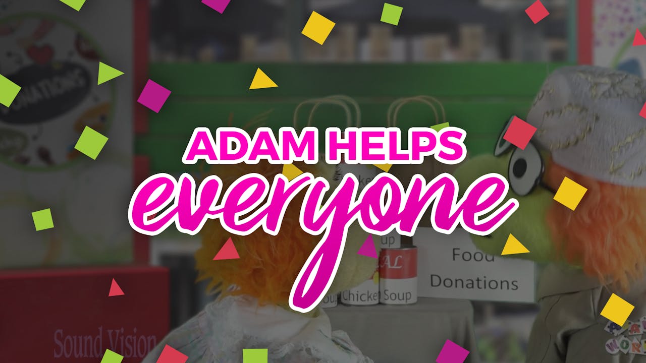 Adam Helps Everyone - Adam's World