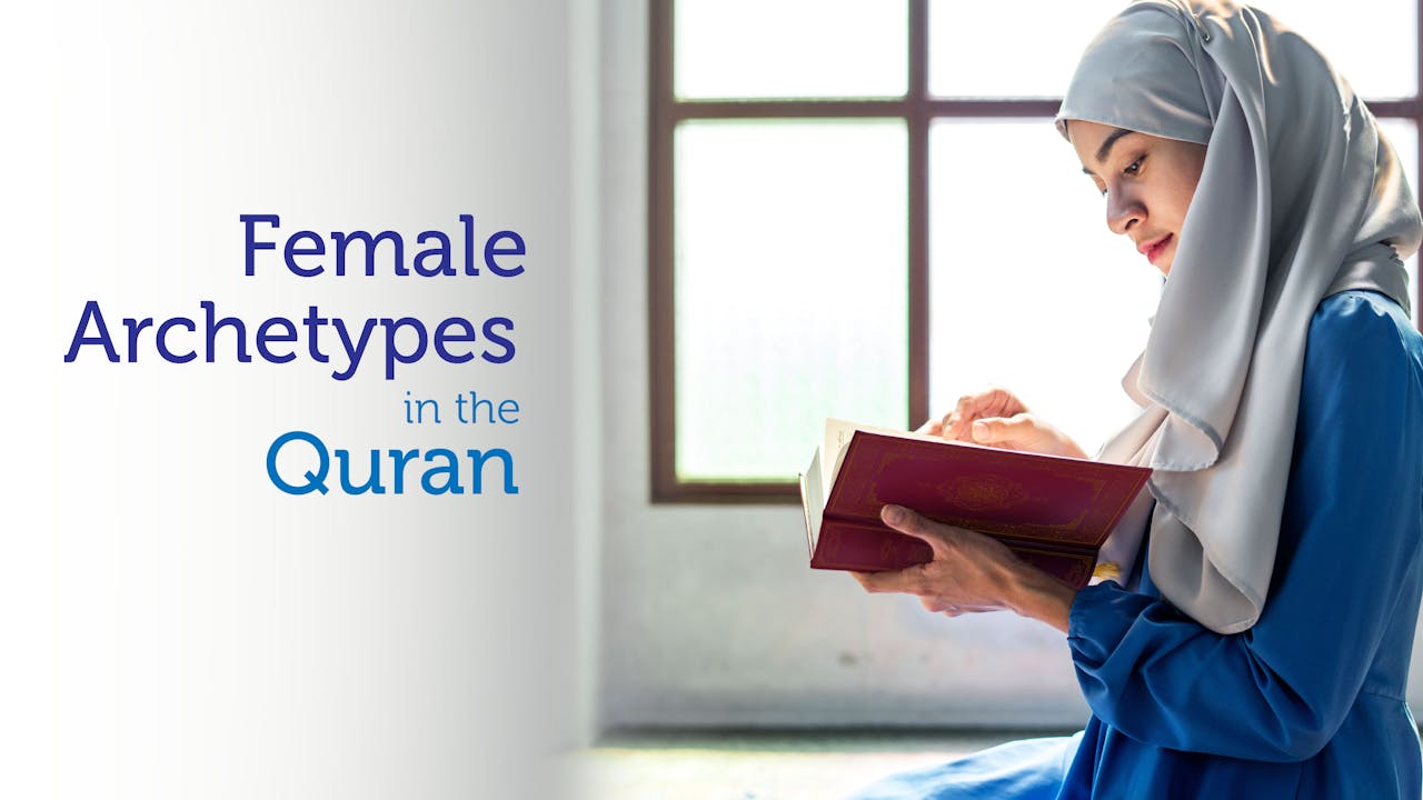 Female Archetypes in the Quran - Alchemiya