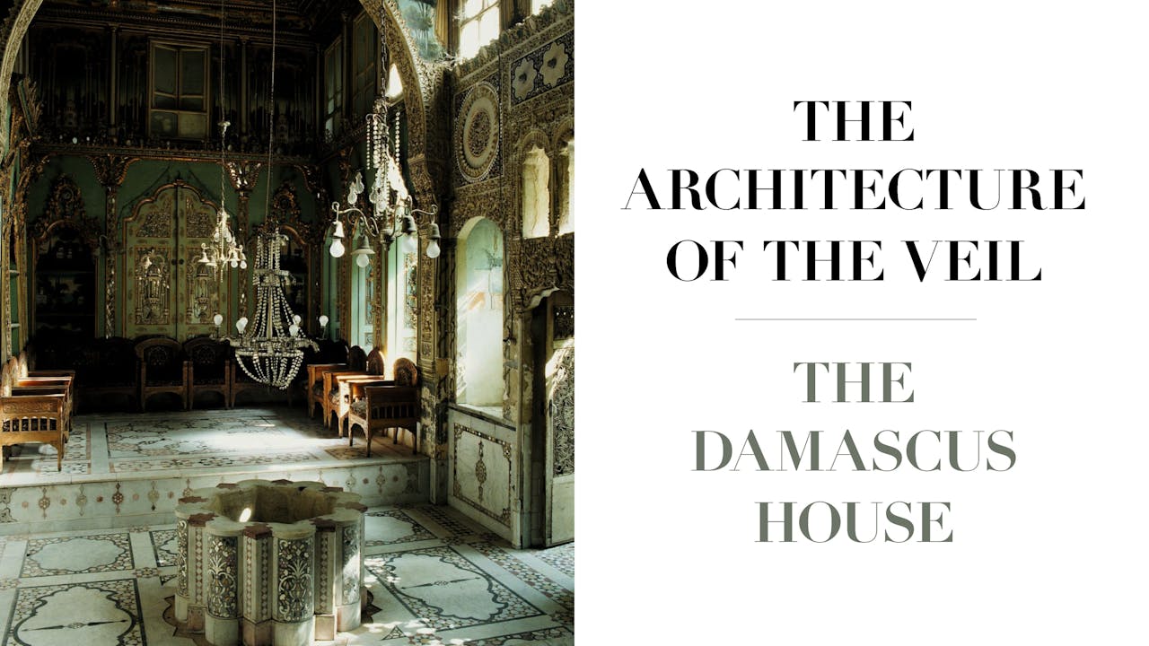 The Architecture of the Veil - Damascene Houses - Alchemiya