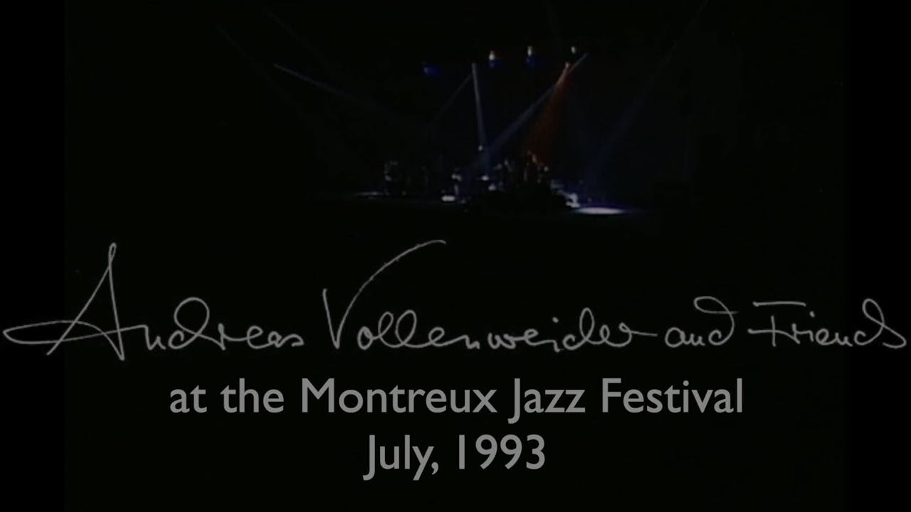 AVAF in Montreux 1993 - Preview - Andreas Vollenweider & Friends ...