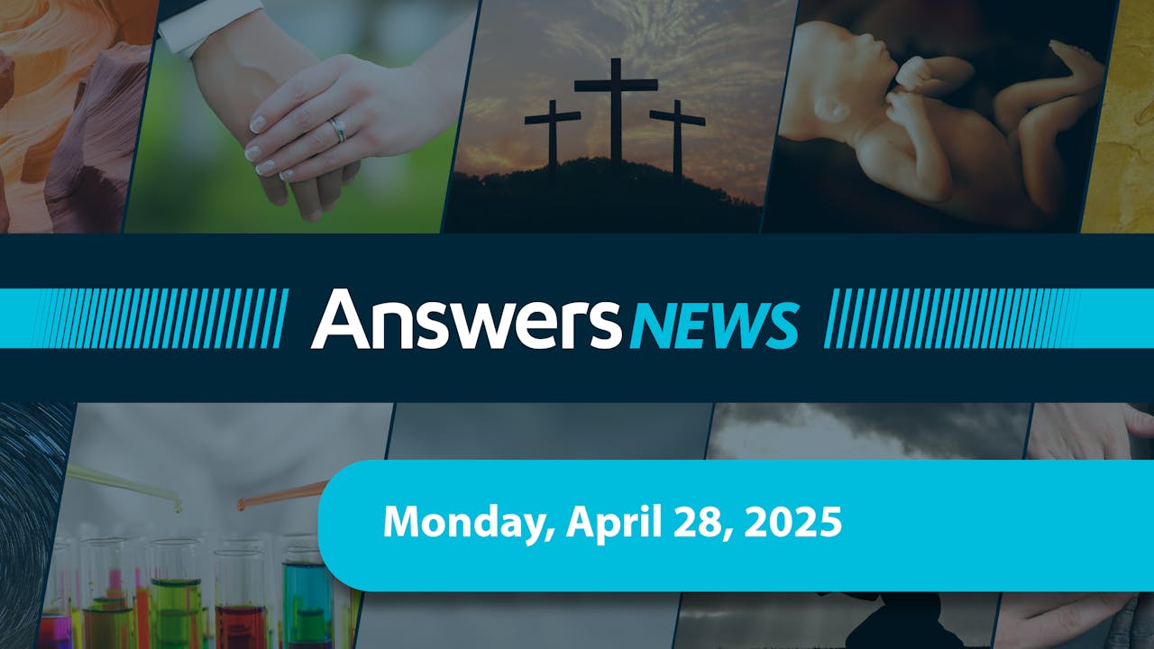 Answers News for April 28, 2025 - 2025: April - June - Answers.tv