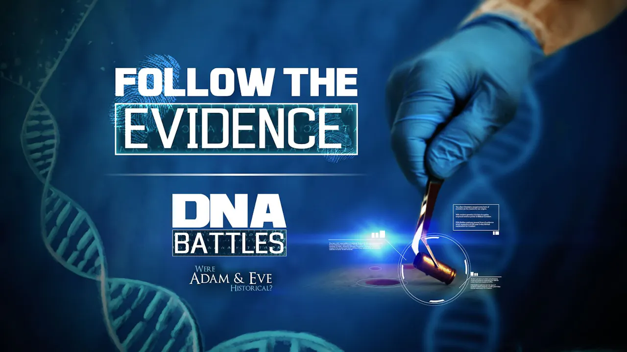 Follow the Evidence - DNA Battles - Answers.tv