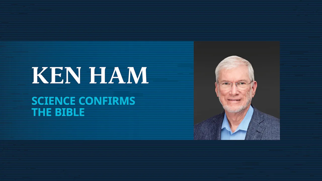 Legacy Conference 2025: Ken Ham, Science Confirms the Bible - Ken Ham ...