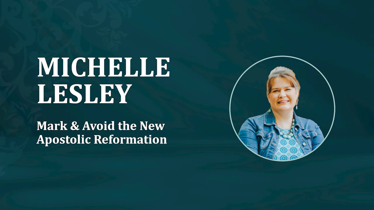 Michelle Lesley: Mark and Avoid the New Apostolic Reformation - Answers ...