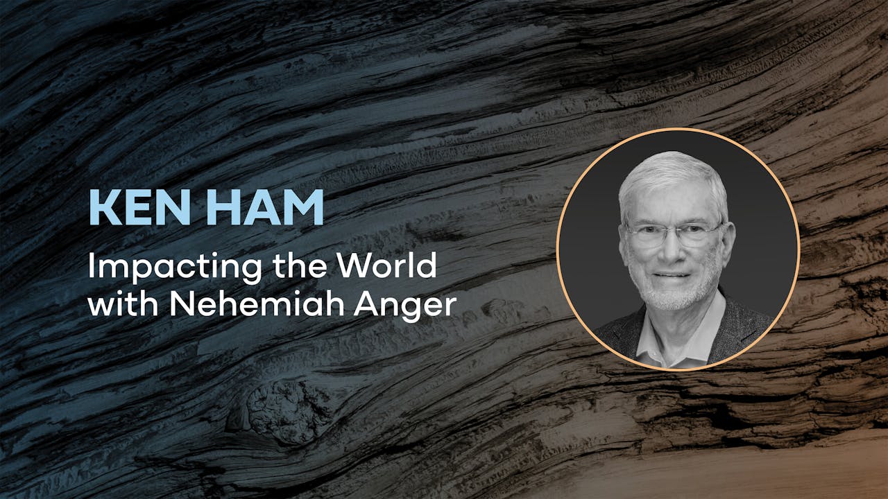 Ken Ham: Impacting the World with Nehemiah Anger - Answers for Men 2025 ...