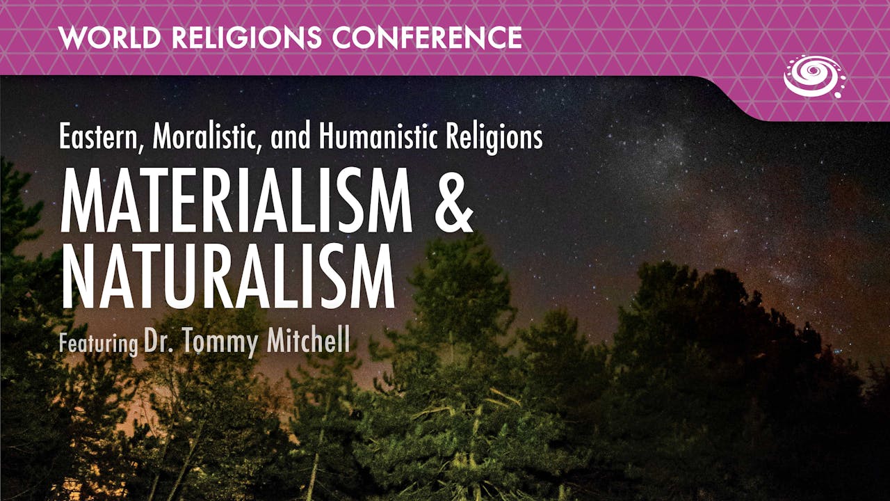 S1E8 Materialism & Naturalism - Dr. Tommy Mitchell - World Religions ...