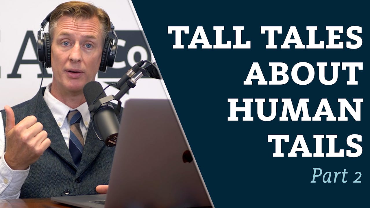 S7E35 Tall tales about human tails part 2 - Season 7 - Answers.tv