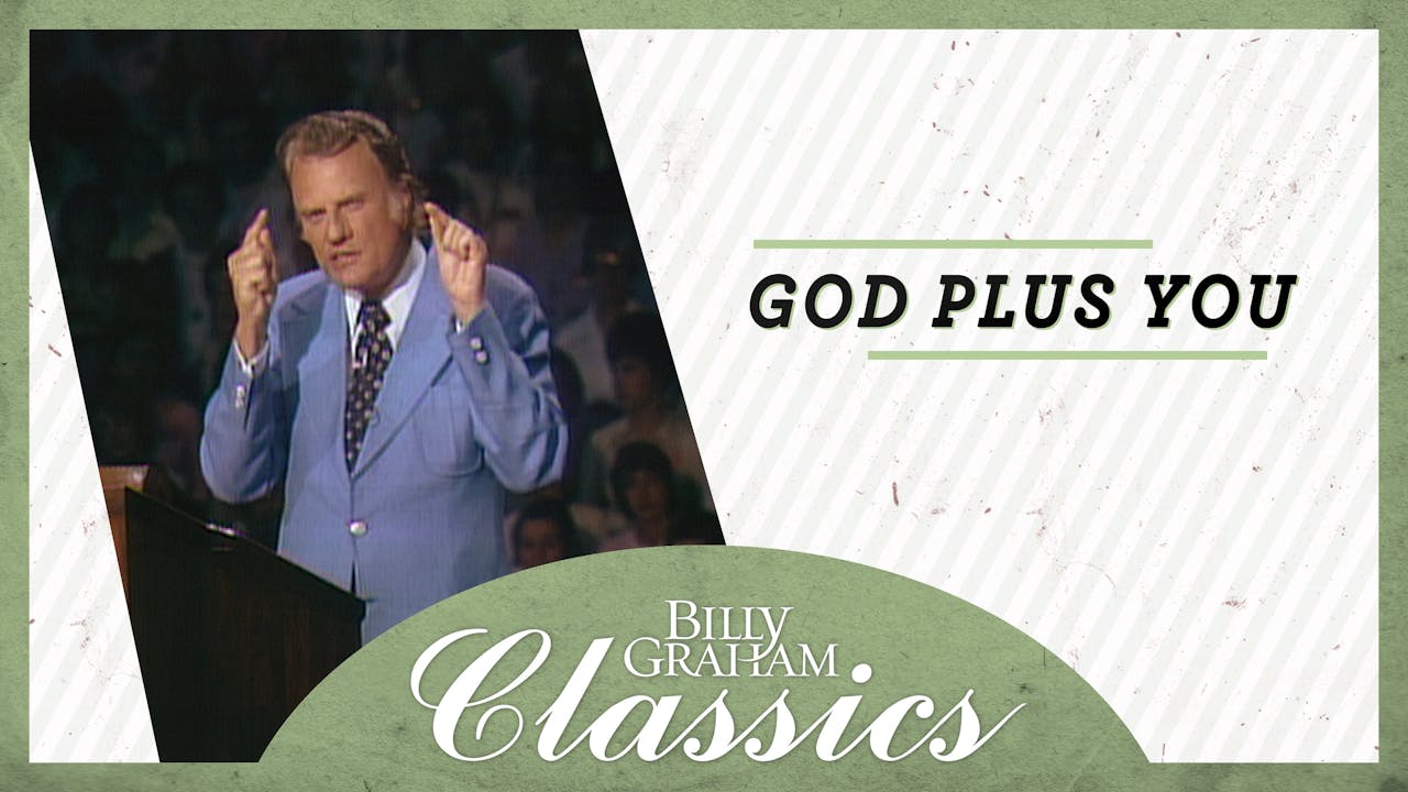 Billy Graham - 1975 - Albuquerque NM: God Plus You - Classic Sermons ...