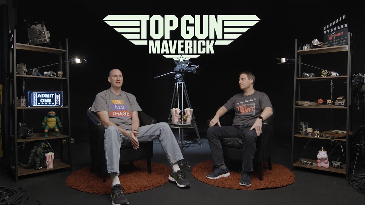 S2E5 Tilt Shift "Top Gun Maverick" - Tilt Shift Season 2 - Answers.tv